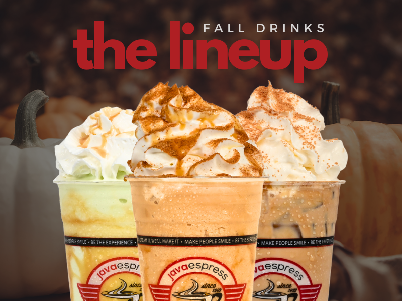Fall Lineup | Java Espress